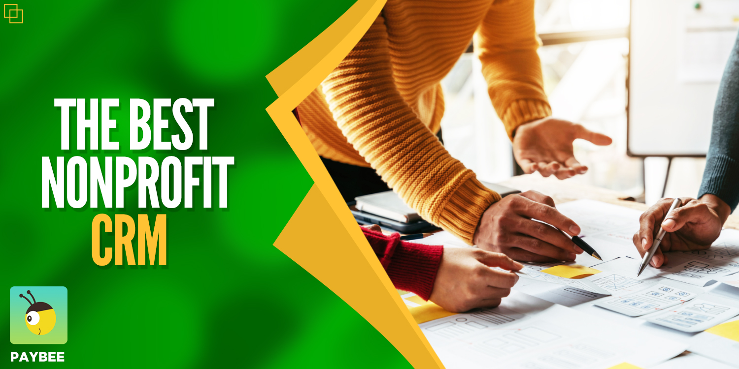 The Best Nonprofit CRM Solutions: An Ultimate Guide to Choosing ...