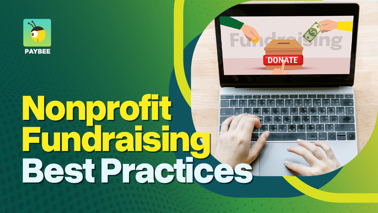 Understanding Nonprofit Fundraising Best Practices and How Nonprofits ...