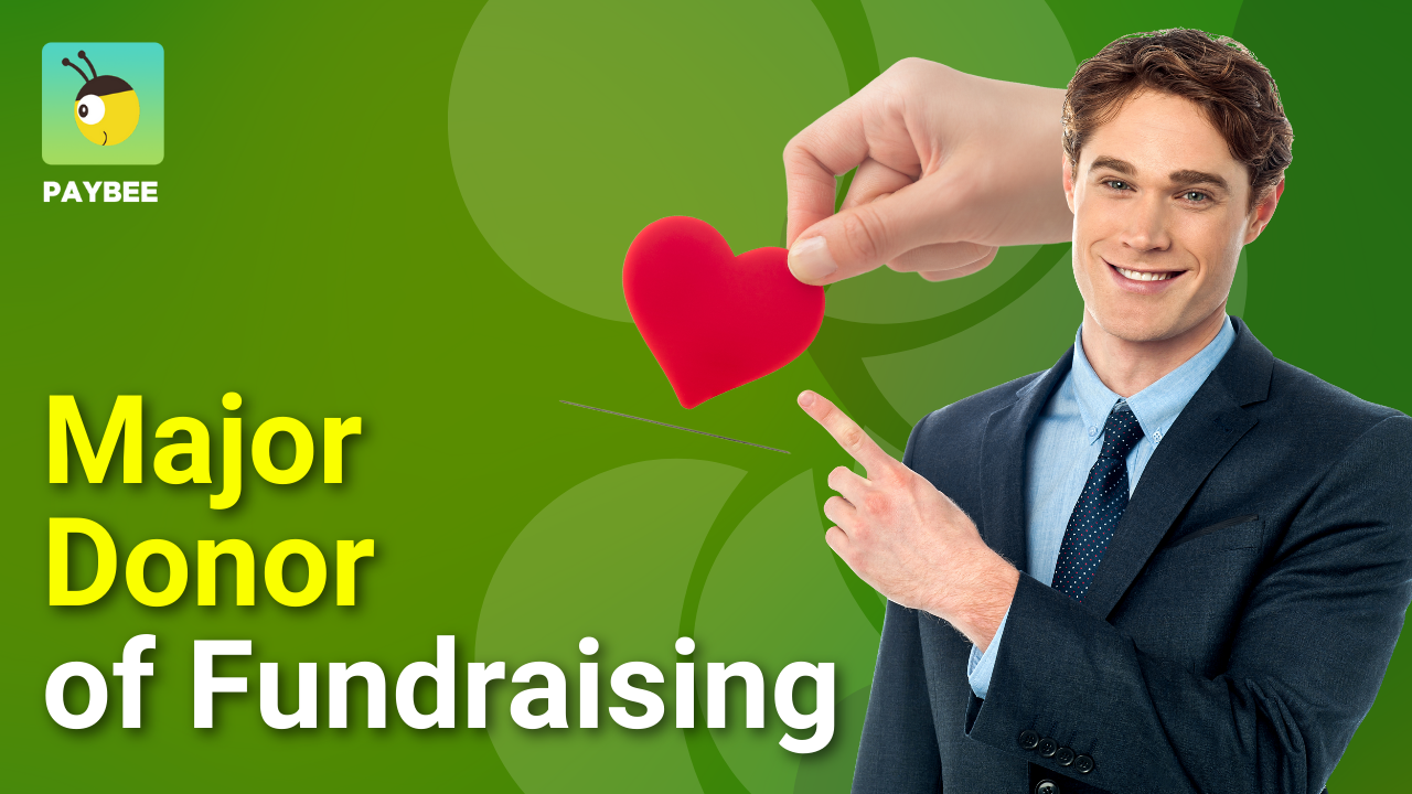 Major Donor Fundraising - Tools and Strategies for Major Donors