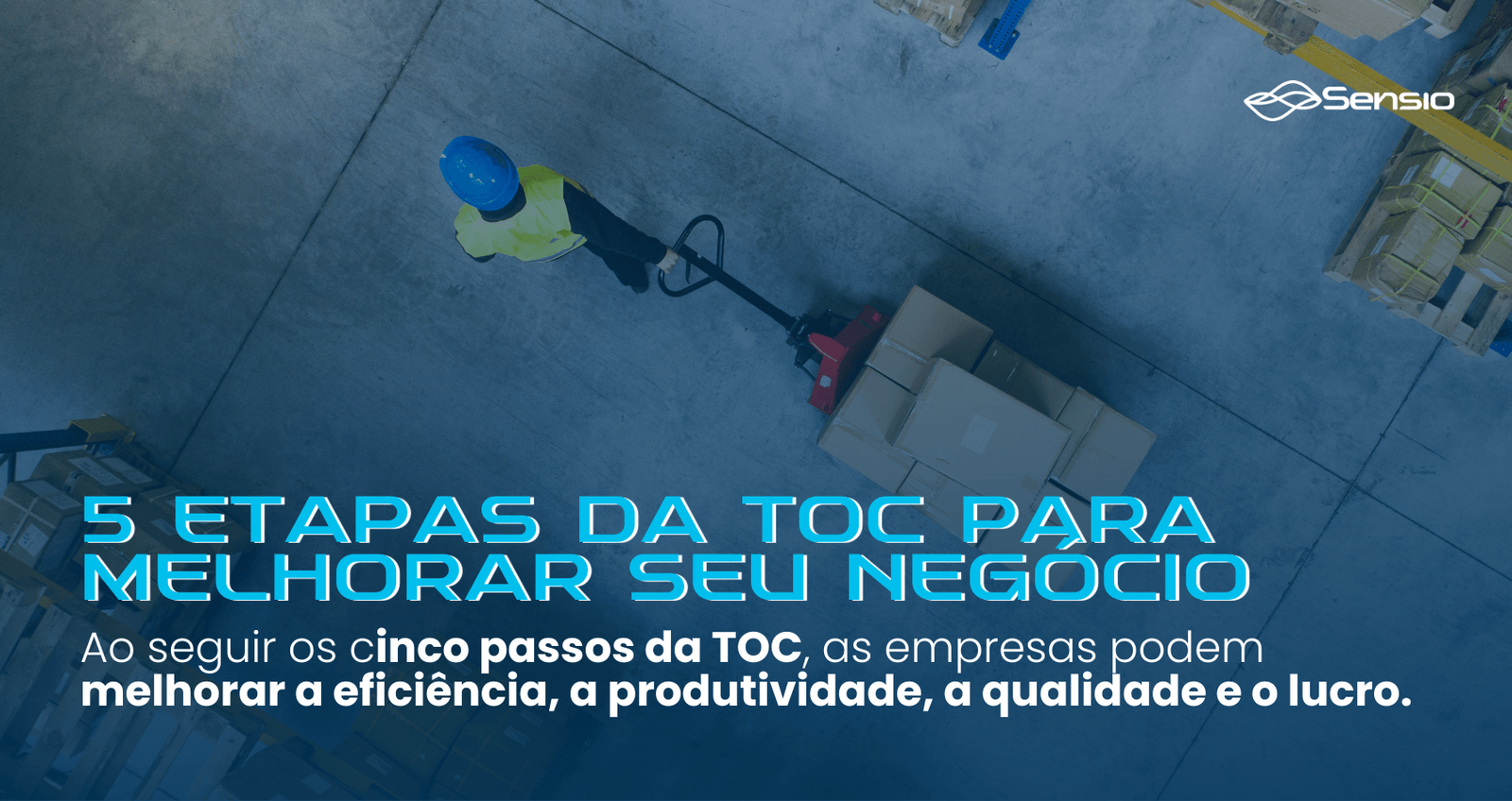 5 etapas da TOC para melhorar seu negócio