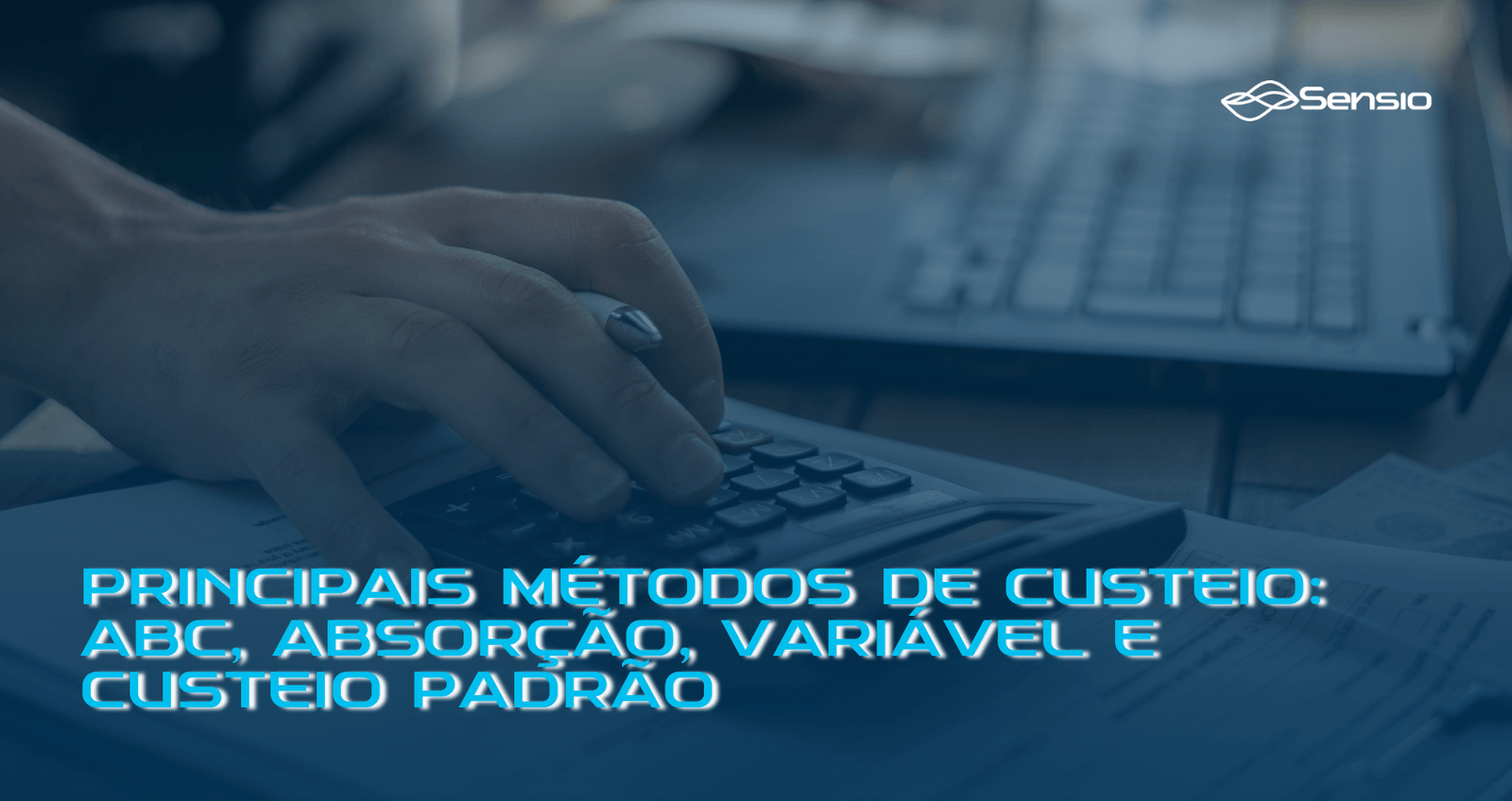 Principais métodos de custeio: ABC, absorção, variável e custeio padrão