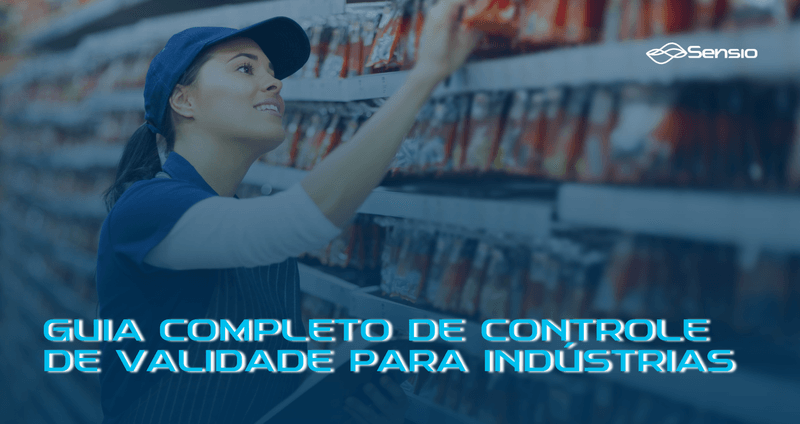 Guia completo de controle de validade para indústrias