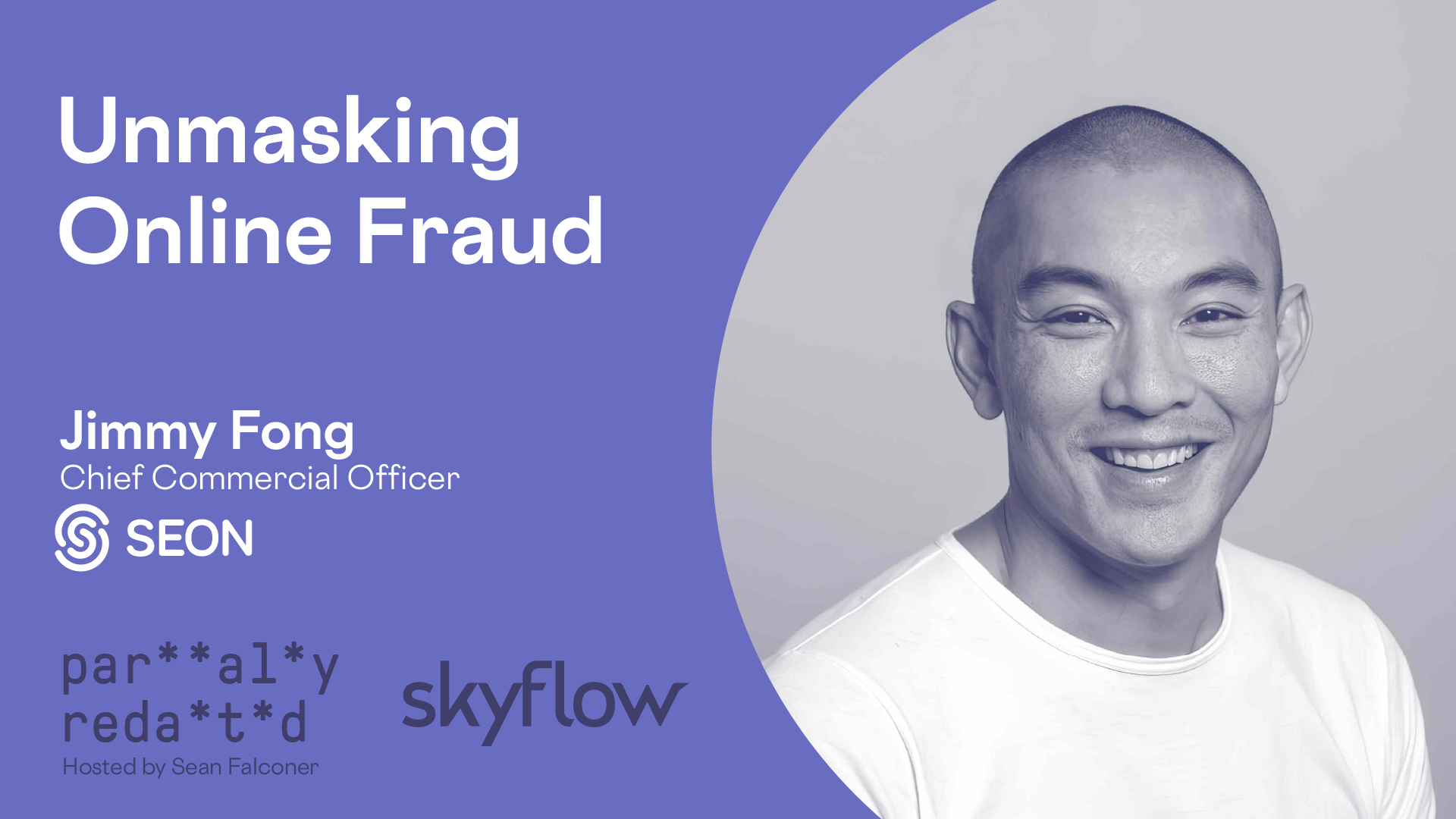 Unmasking Online Fraud with SEON's Jimmy Fong