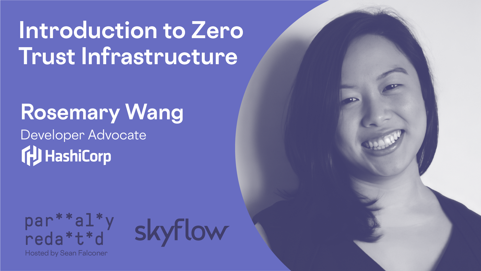 Introduction to Zero Trust Infrastructure with Hashicorp’s Rosemary Wang