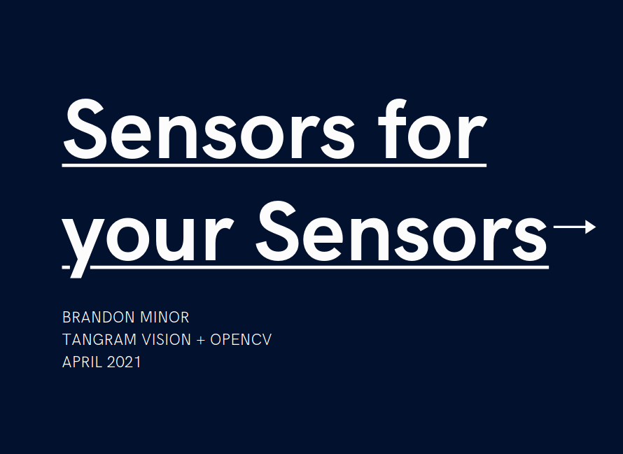 Sensors For Your Sensors: OpenCV Webinar