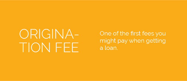 What is an Origination Fee?