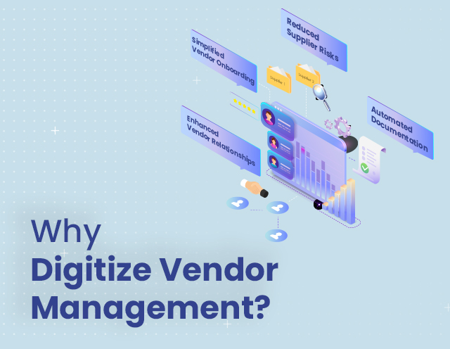 5 Benefits Of Digitizing Your Vendor Management