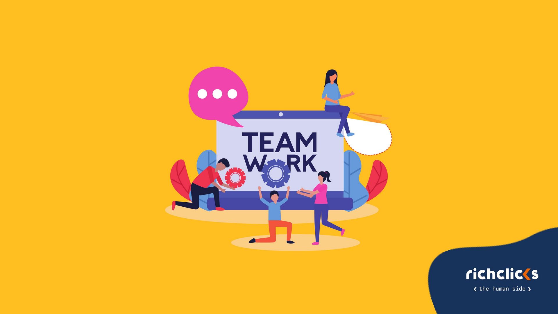 What does Teamwork mean to us? | RichClicks