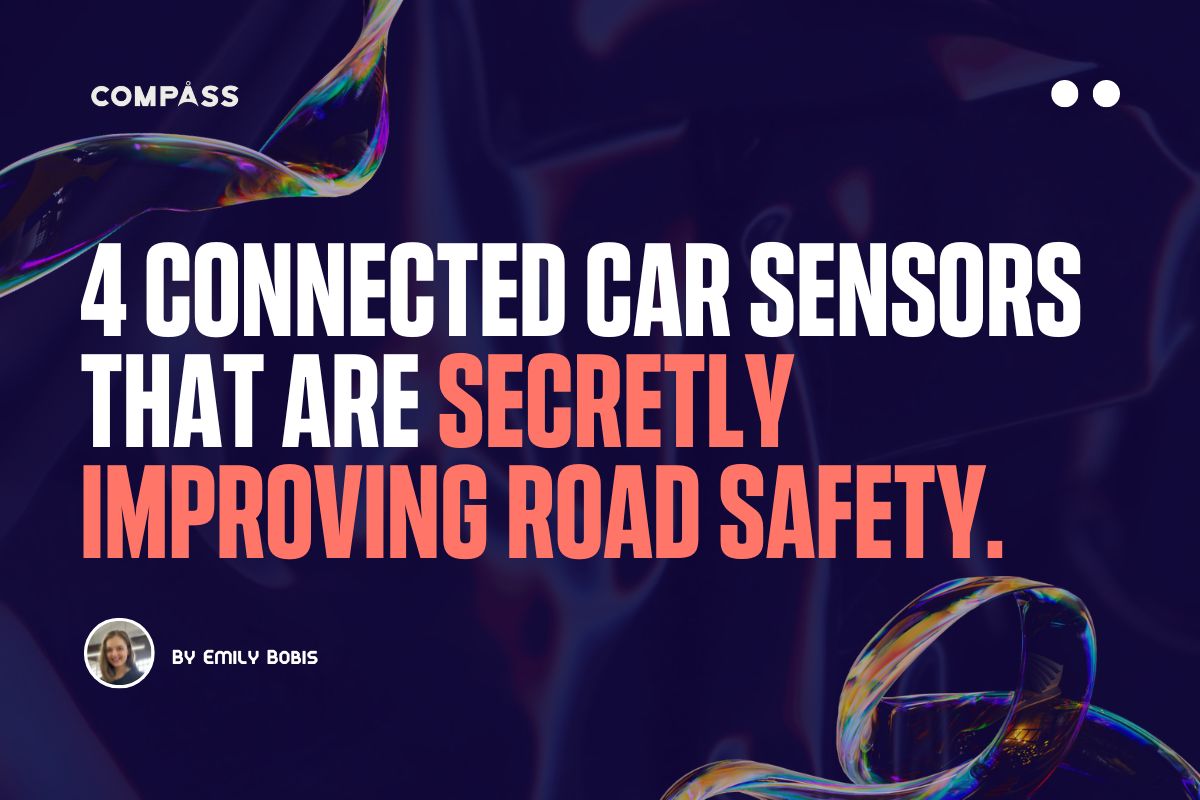 4 Connected Car sensors that are secretly improving road safety.