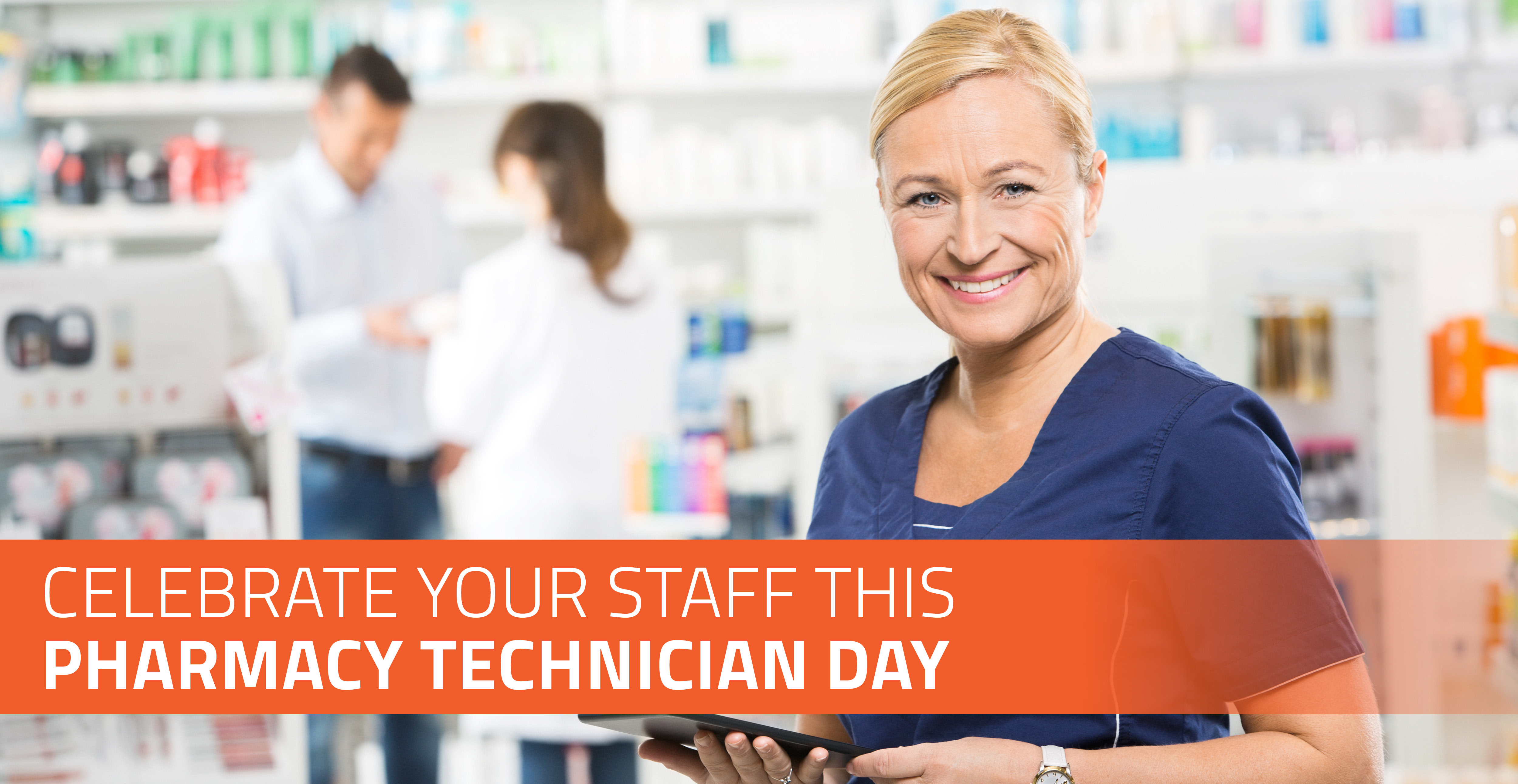 Celebrate Your Staff This Pharmacy Technician Day