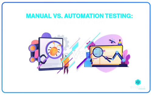 Manual vs Automation Testing - Syntax Technologies