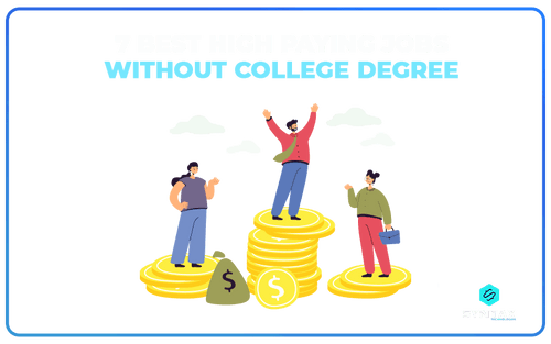 7 Best High paying Jobs without College Degree - Syntax Technologies