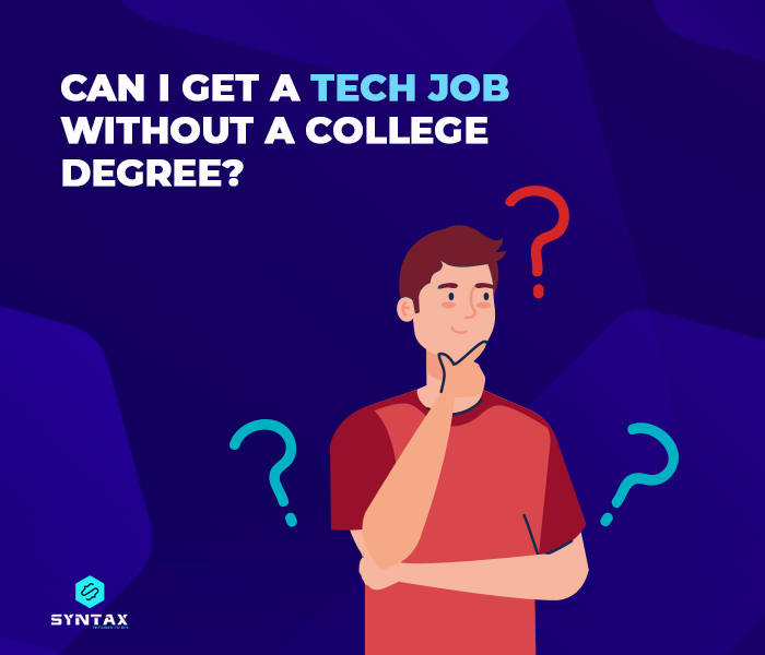 7 Best High paying Jobs without College Degree - Syntax Technologies