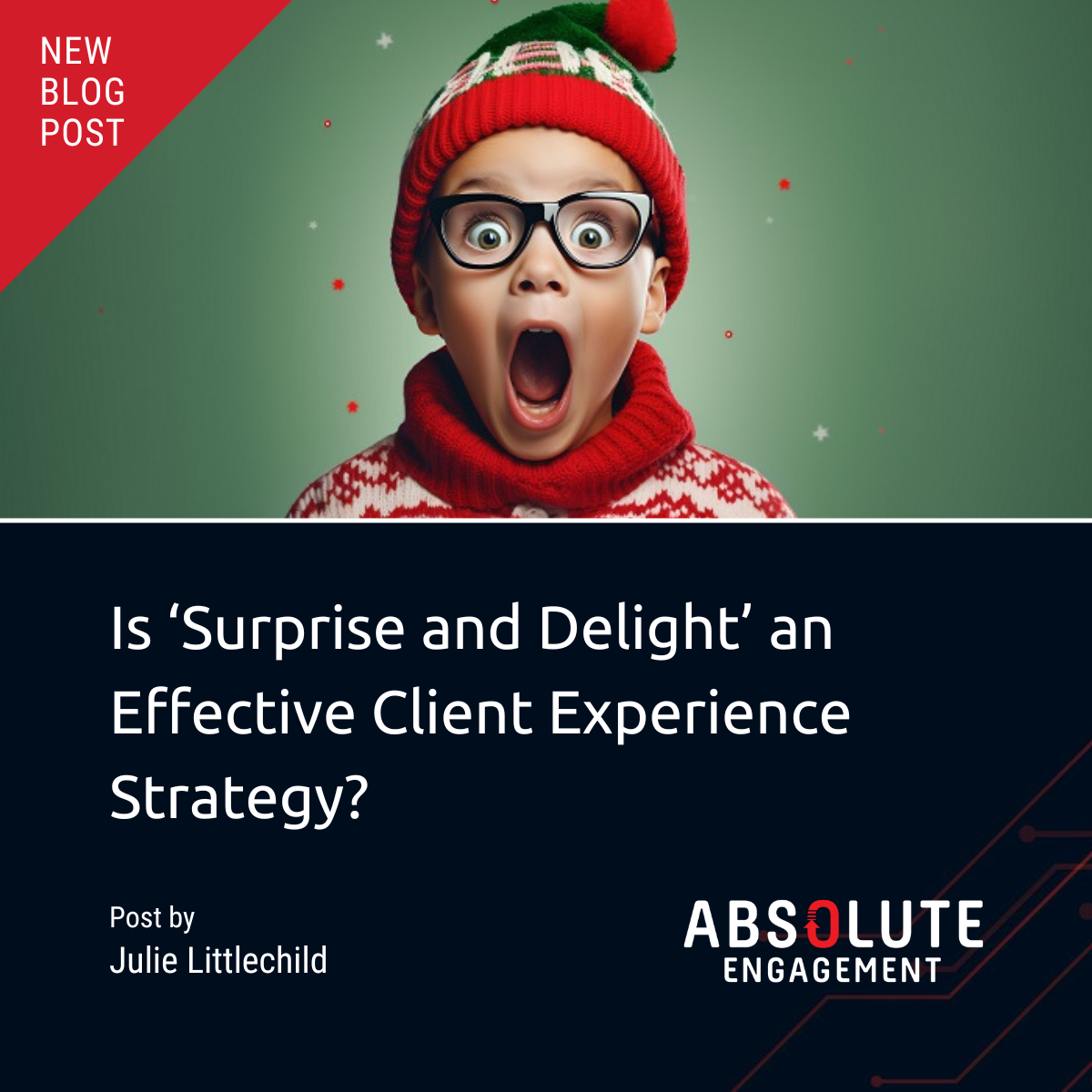 Is ‘Surprise and Delight’ an Effective Client Experience Strategy ...