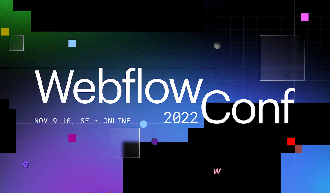 Introducing Webflow Conf | Webflow Blog
