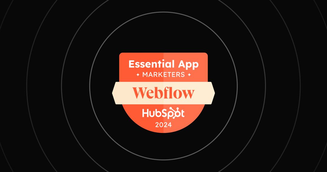 Webflow named HubSpot's top marketing app in 2024 | Webflow Blog
