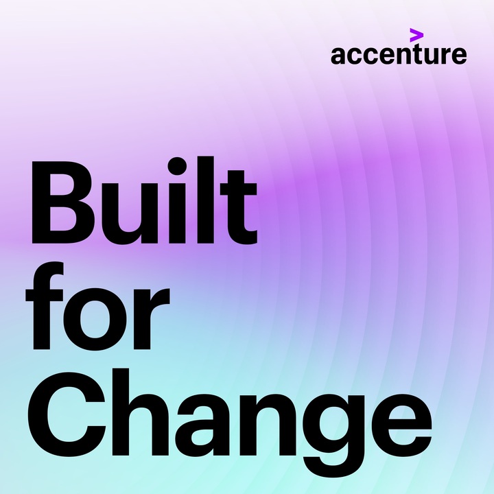 Opal on Built for Change podcast by Accenture | Opal