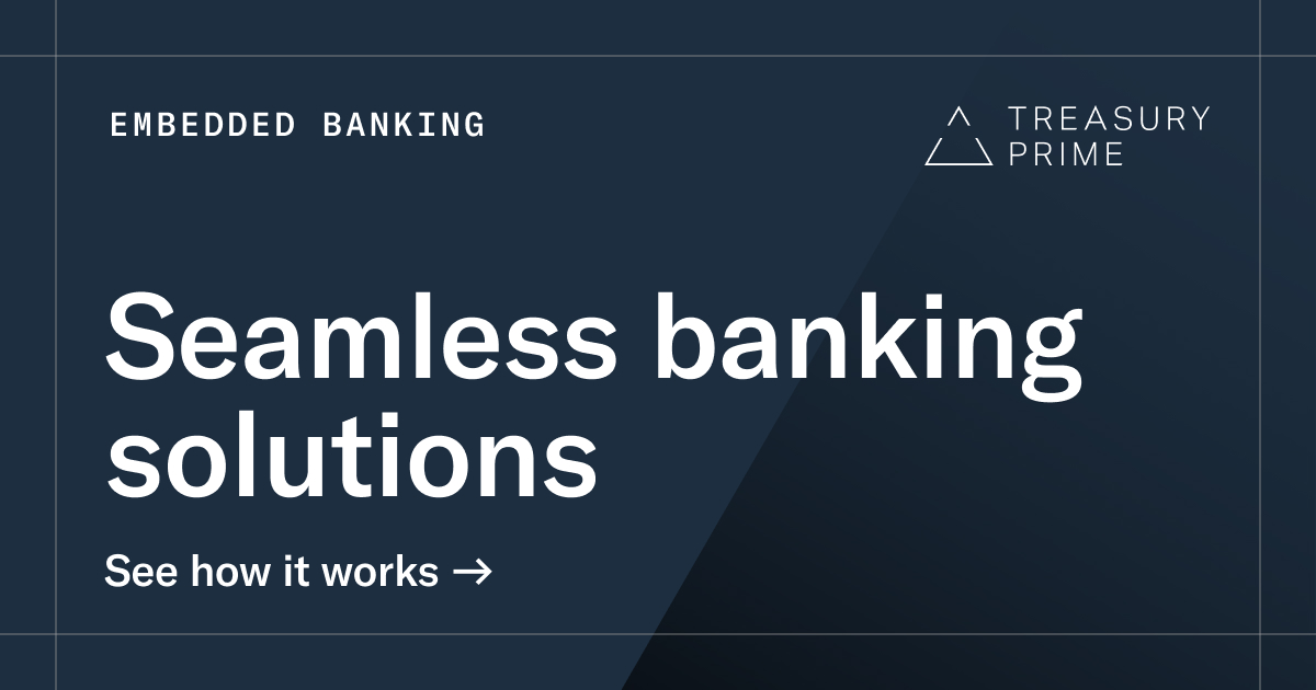 Treasury Prime | Banking as a Service for Embedded Banking
