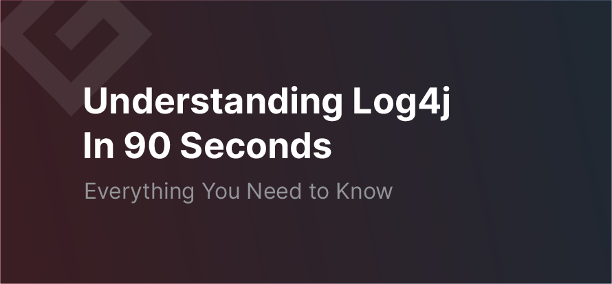 Understanding Log4j in 90 Seconds