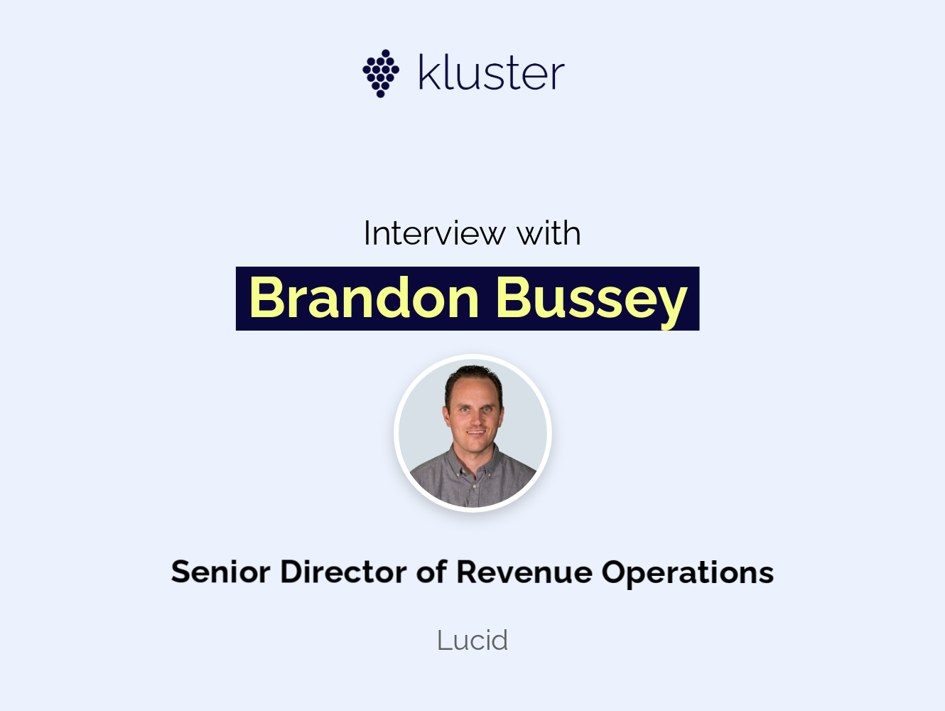 Revenue Operations Interview: Brandon Bussey at Lucid