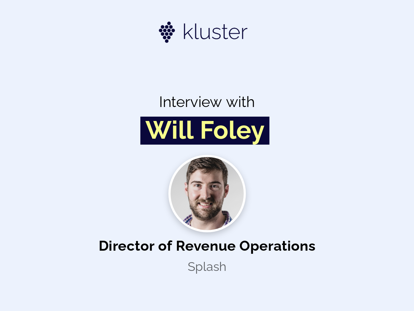 Interview with Will Foley, Director of Revenue Operations at Splash