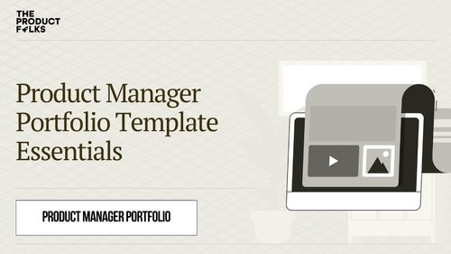 Product Manager Portfolio Template Essentials | Product Management Blog