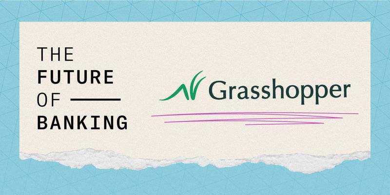 Future of Banking: Grasshopper Bank