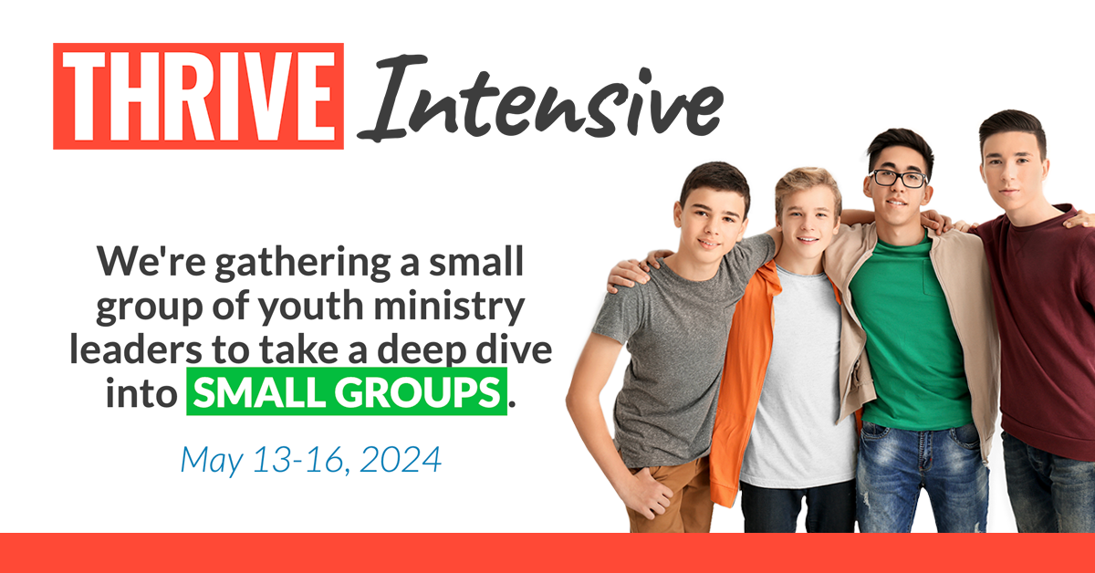 Thrive Intensive – Small Groups