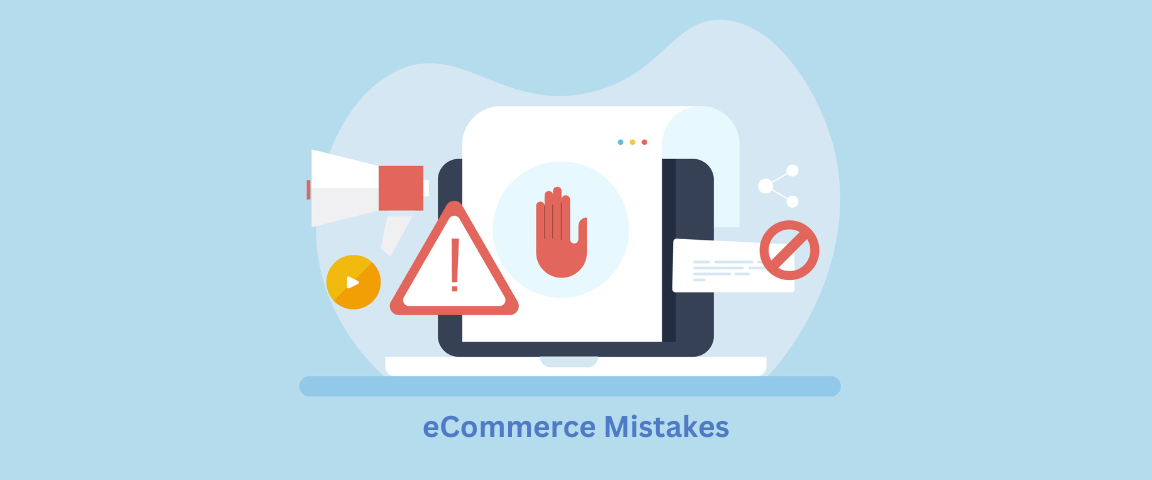 Common eCommerce Mistakes Online Businesses Make - eCommerce Quarterback