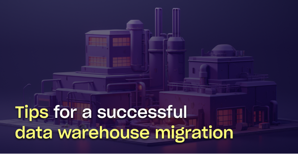Pointers for successful data lake and warehouse migrations | Metaplane