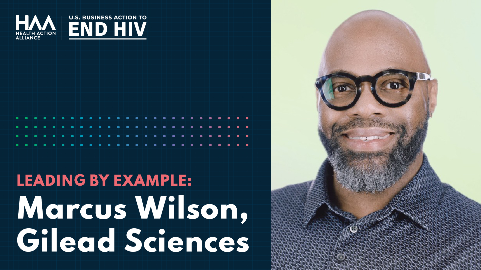 Leading By Example: Marcus Wilson, Gilead Sciences
