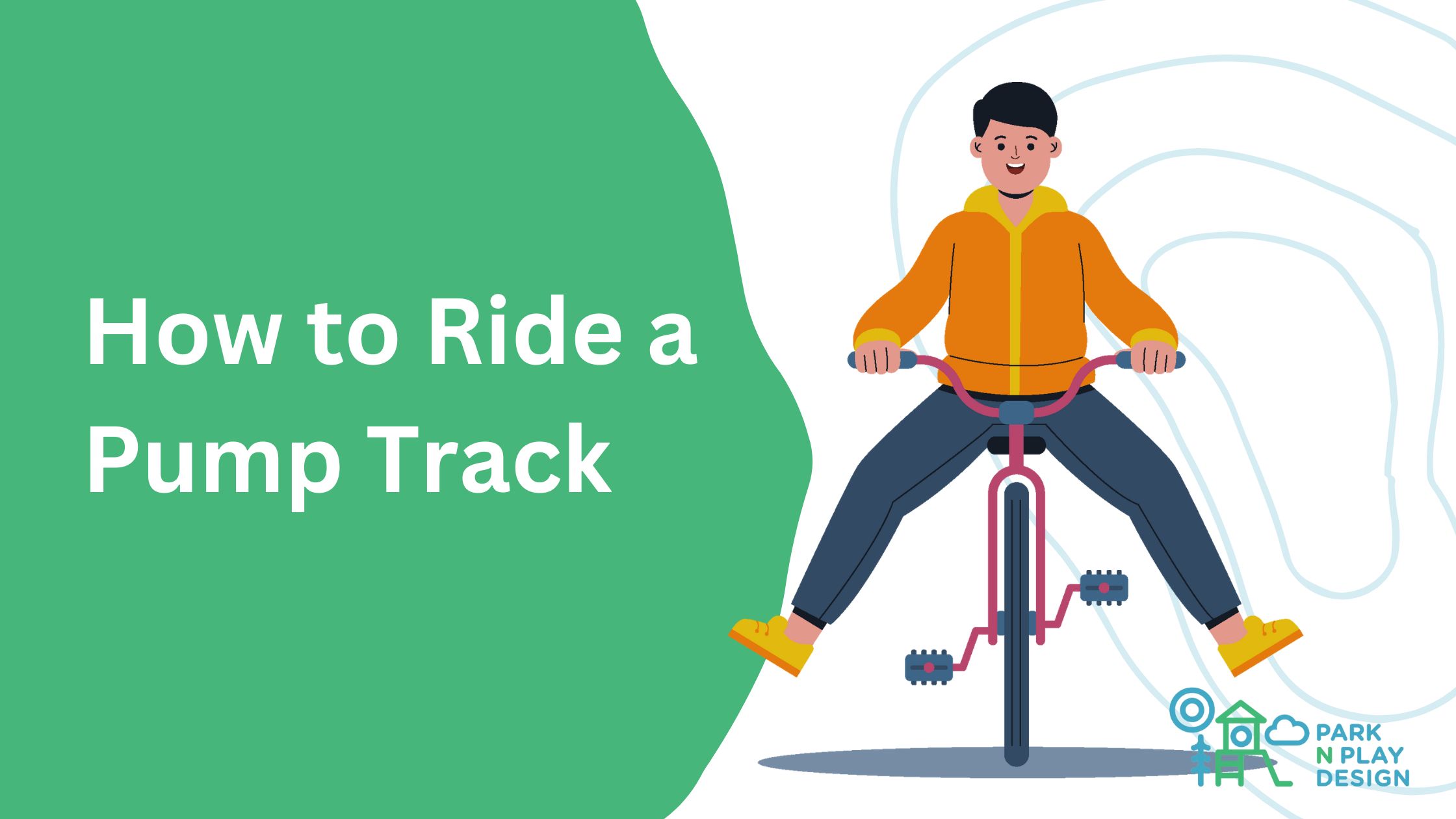 How to Ride a PumpTrack | Park N Play Design