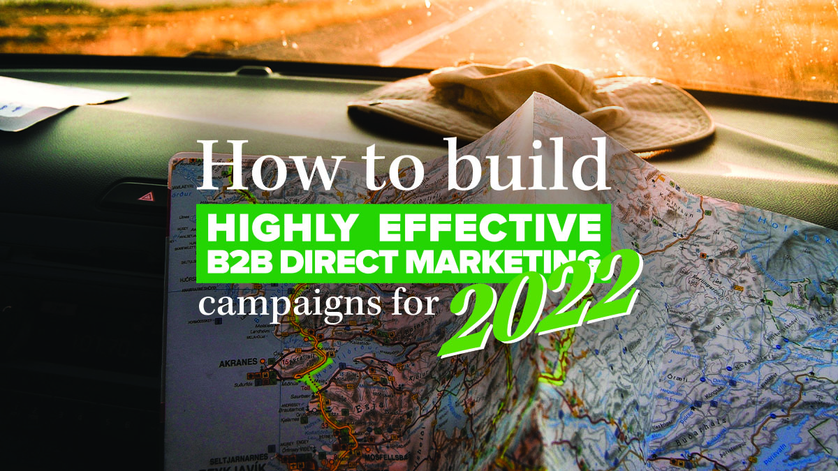 Build A B2B Direct Marketing Campaign For 2022 | UviaUS