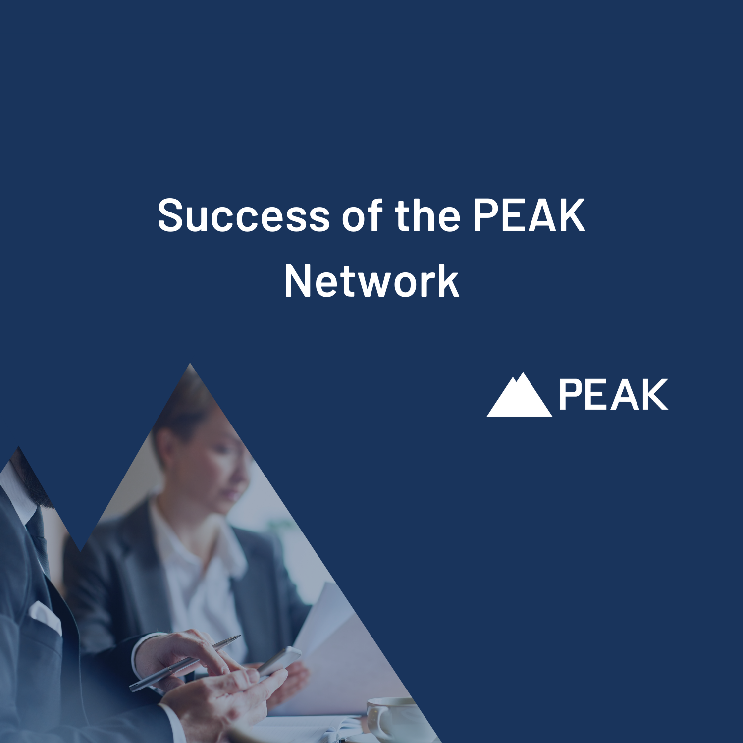 Success of the PEAK Network