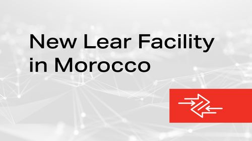 Lear Adding Connection Systems Plant in Morocco | Lear Corporation