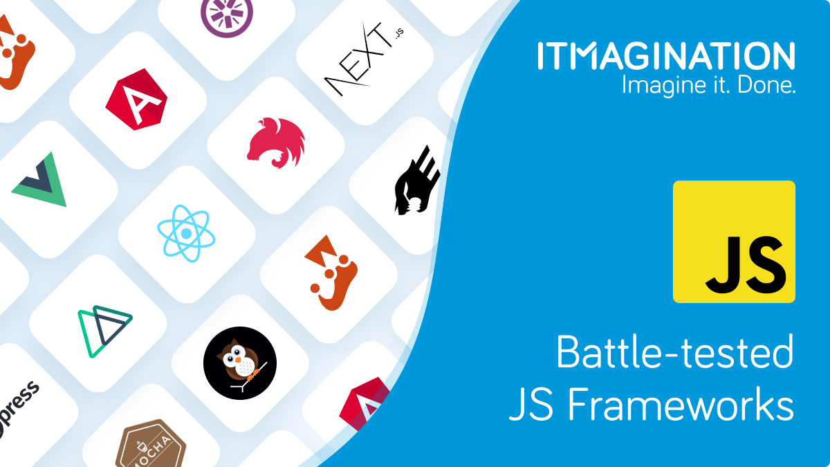 Battle-Tested JavaScript Frameworks - Part 1