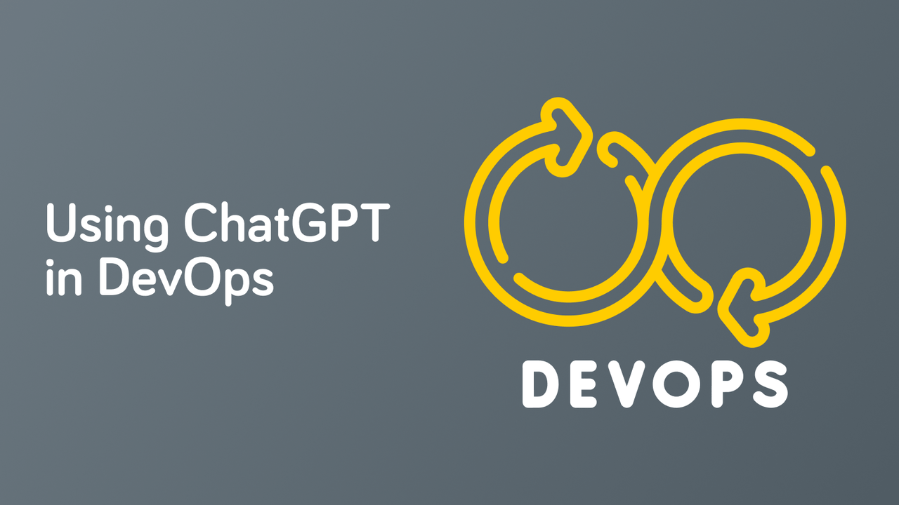 Leveraging ChatGPT for DevOps: A Comprehensive Guide