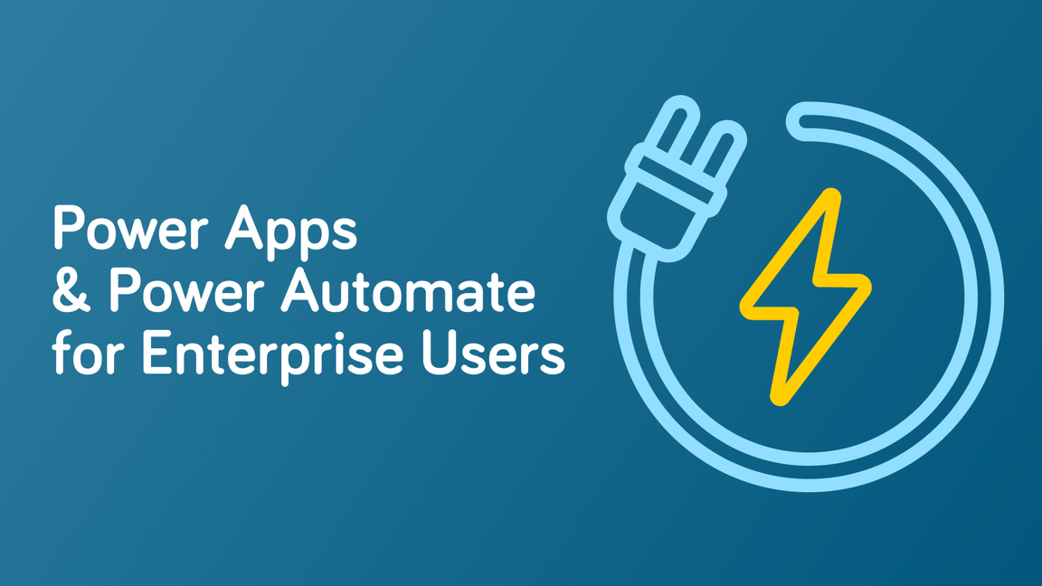 Power Apps & Power Automate for Enterprise Users: Streamline Your ...