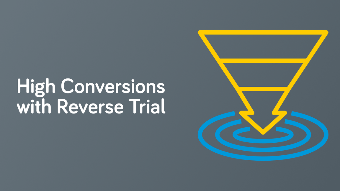 Unleashing the Power of Reverse Trials: A New Approach to User ...