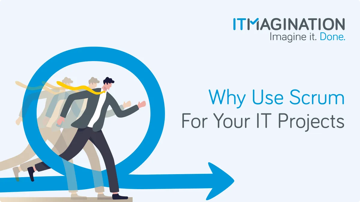 What is Scrum and why use it for your IT projects?