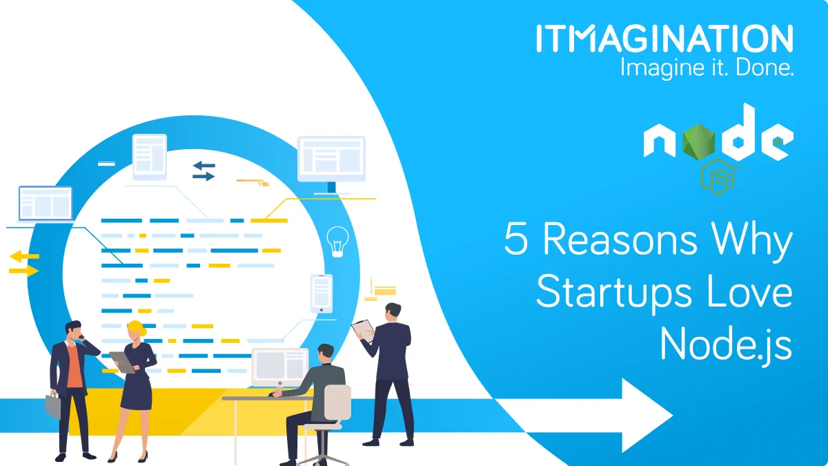 5 Reasons Why Startups Love Node.js