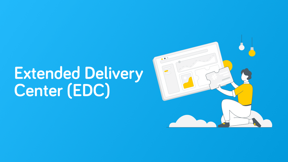 How to Scale Your Business Using Extended Delivery Center?
