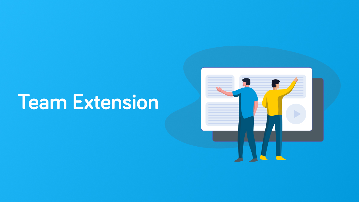 Team Extensions in Agile Development