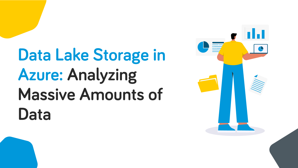 Data Lake Storage in Azure: Organizing and Analyzing Massive Amounts of ...
