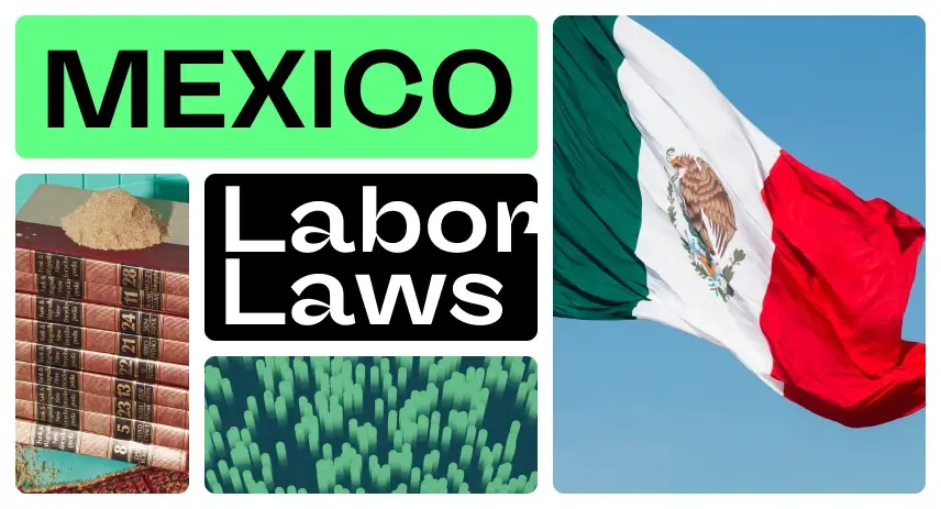 Mexico labor laws: A comprehensive overview | Oyster®
