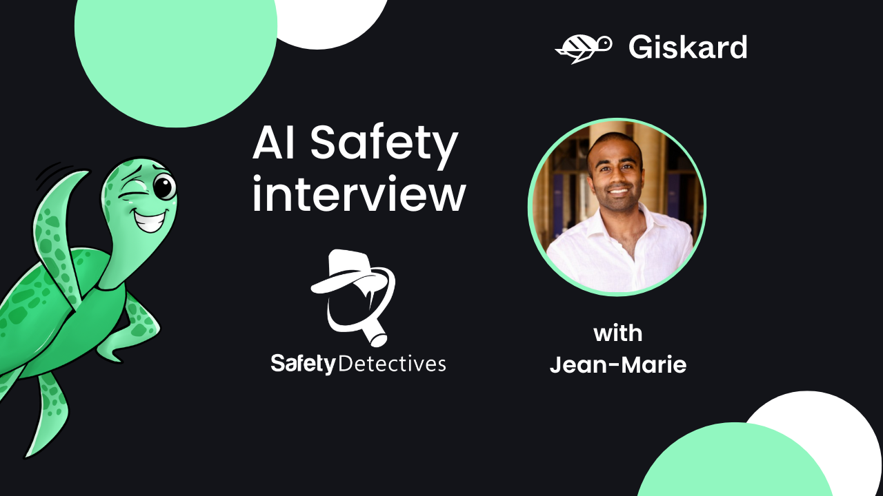 AI Safety and Security: A Conversation with Giskard's Co-Founder & CPO