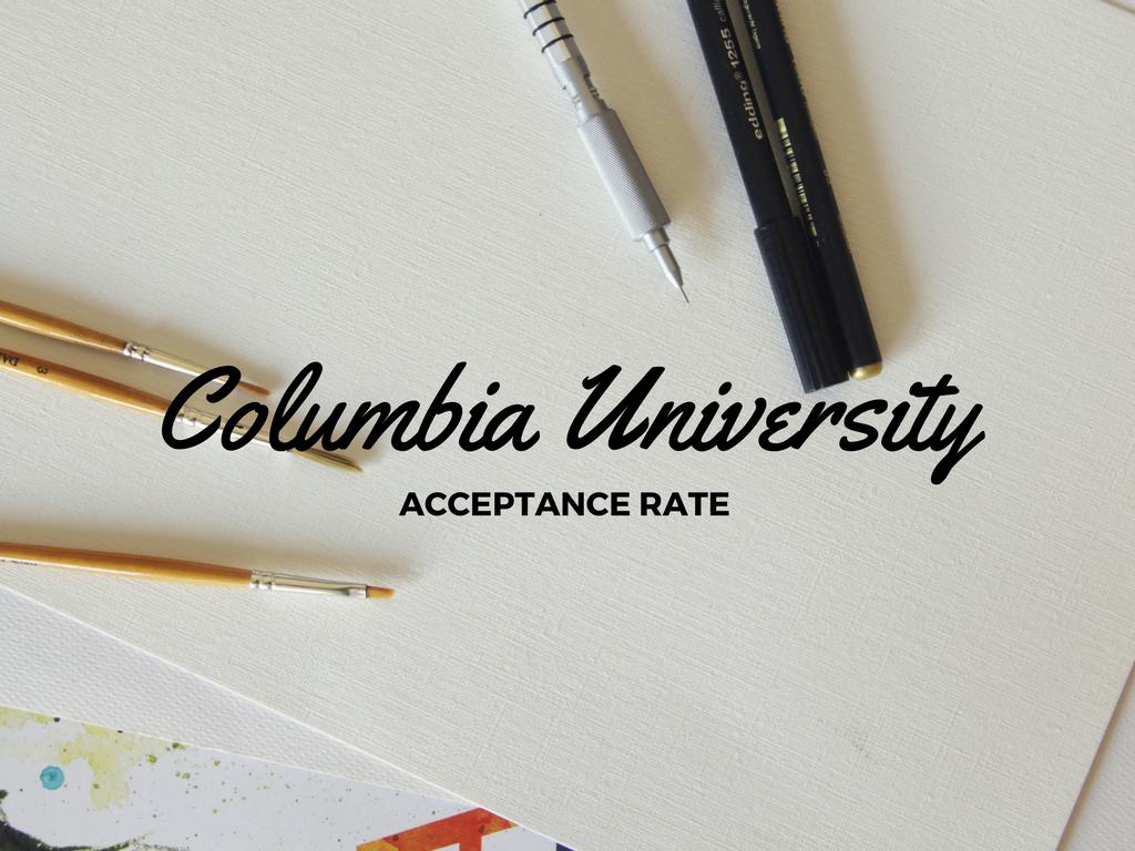 Columbia University Acceptance Rate