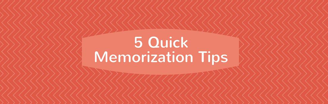 5 Quick Memorization Tips 2