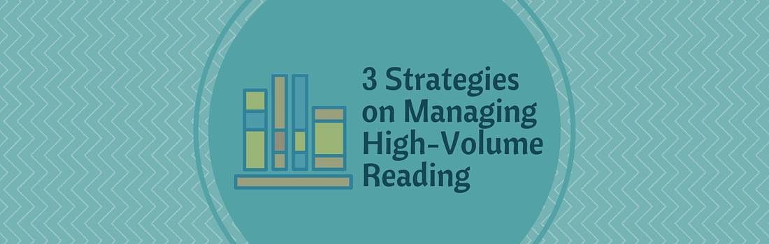 3 Strategies On Managing High Volume Reading