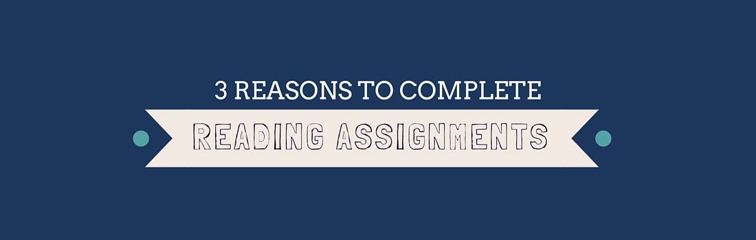 3 Reasons To Complete Reading Assignments